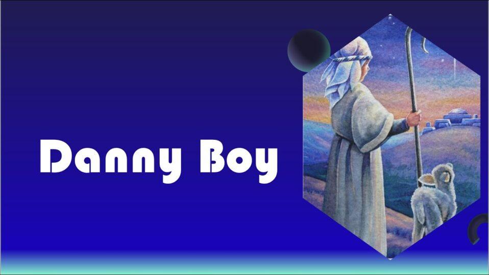 Danny Boy - 亚特兰大华人基督教会北堂